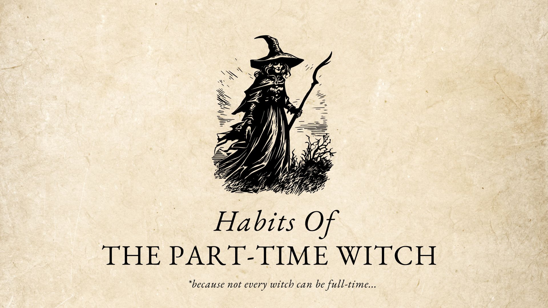 Habits Of A Part-Time Witch - Gisele Stein